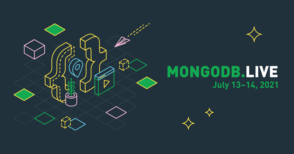 MongoDB $weeklyUpdate #29 (July 12, 2021): MongoDB.live starts tomorrow ...