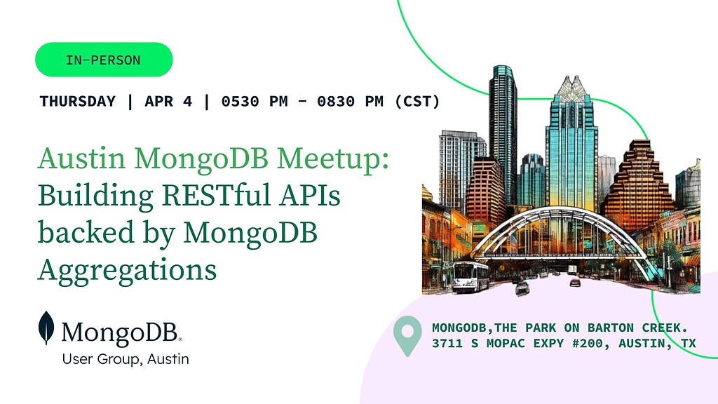 MUG Austin: Building RESTful APIs backed by MongoDB Aggregations - North America - MongoDB ...