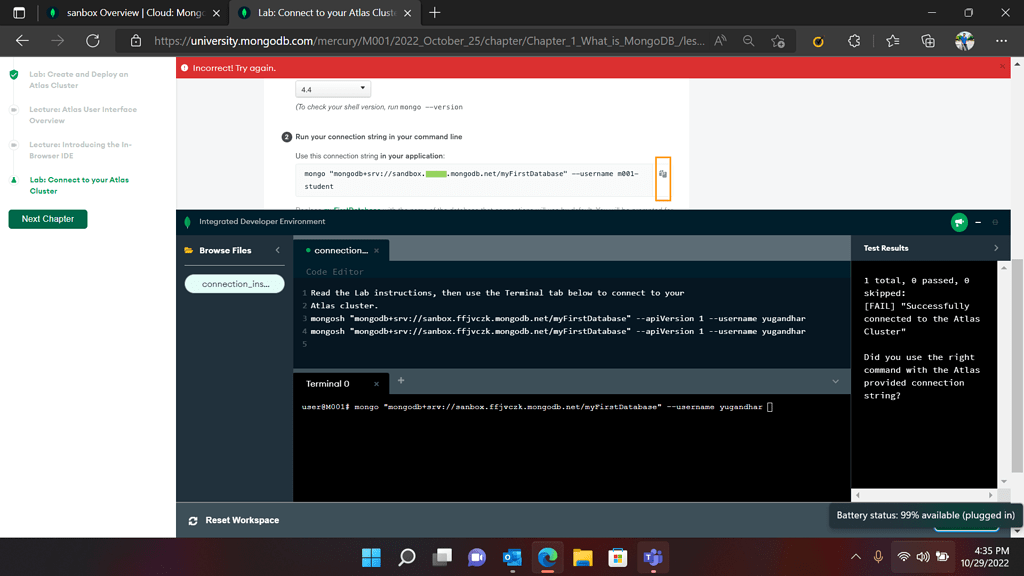 I'm doing right but it can"t connecting - M001: MongoDB Basics - MongoDB Developer Community Forums