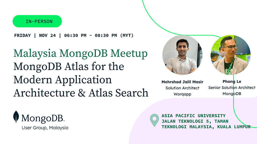 Malaysia MongoDB User Group Meetup #1 - Asia Pacific - MongoDB Developer Community Forums
