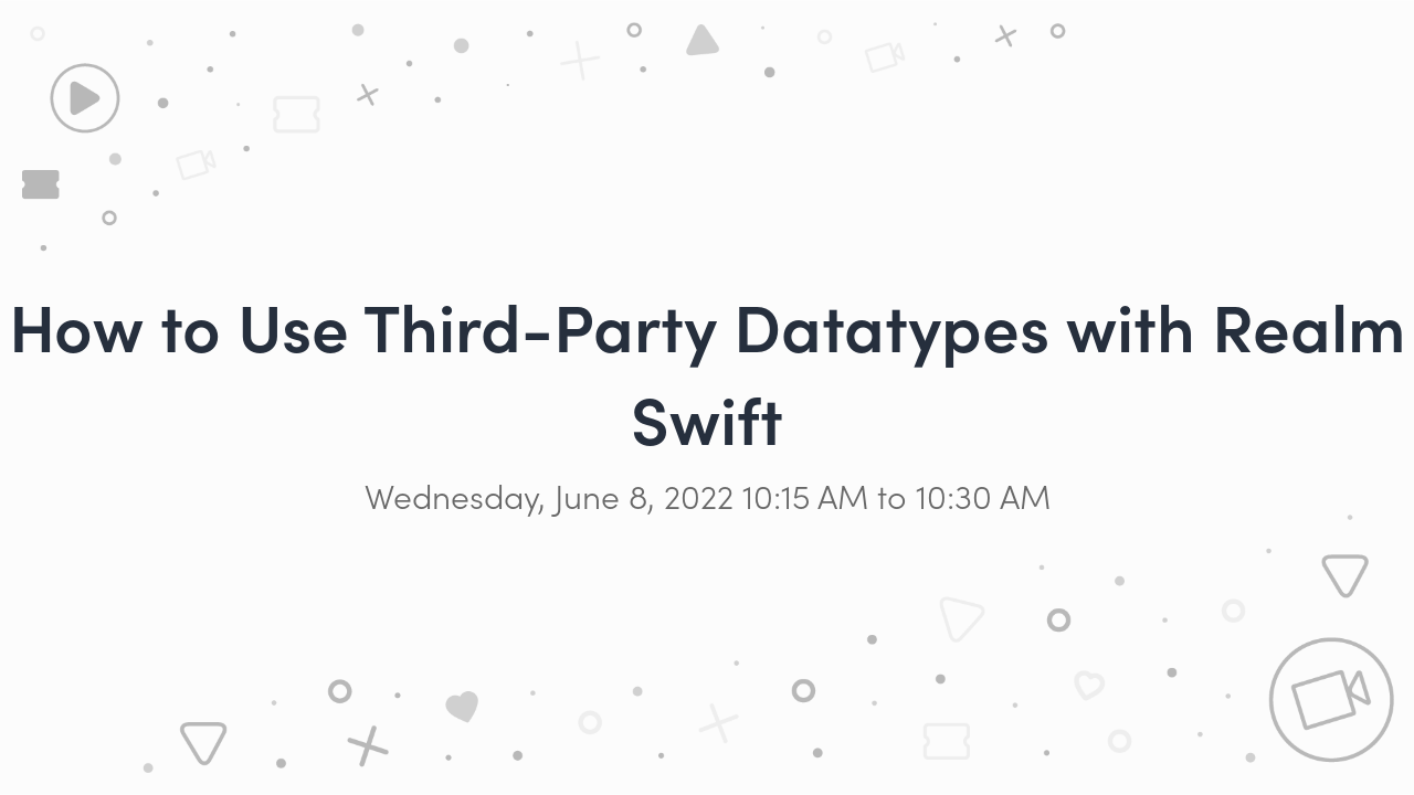 World Talk How To Use Third Party Datatypes With Realm Swift Mongodb Atlas App Services