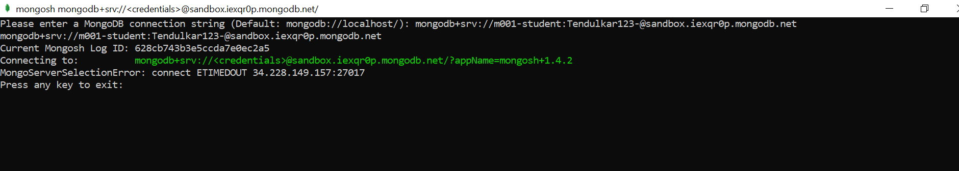 Facing error - Cluster connectivity from the shell - M001: MongoDB Basics - MongoDB Developer ...