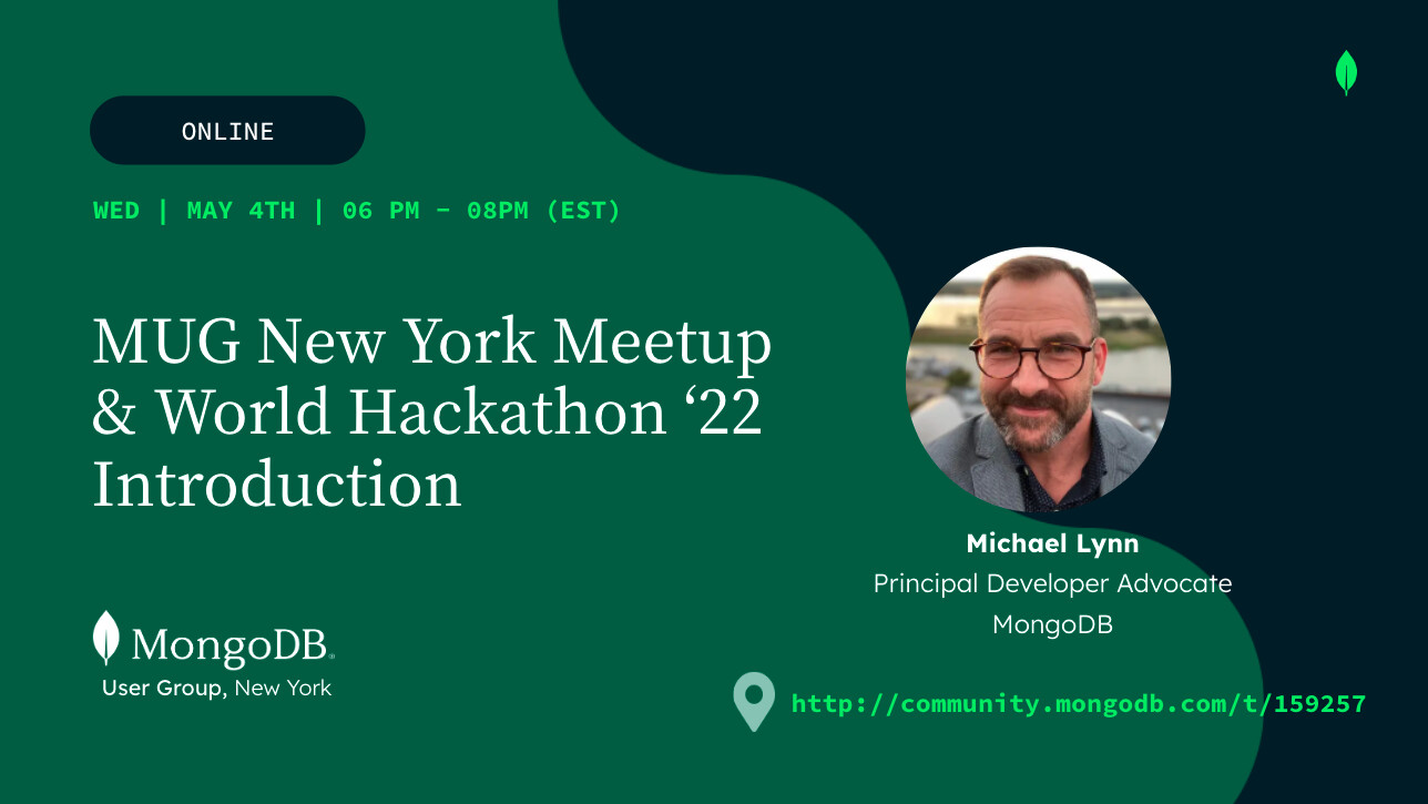 New York MUG: Fast Track into MongoDB World '22 Hackathon - North America - MongoDB Developer ...